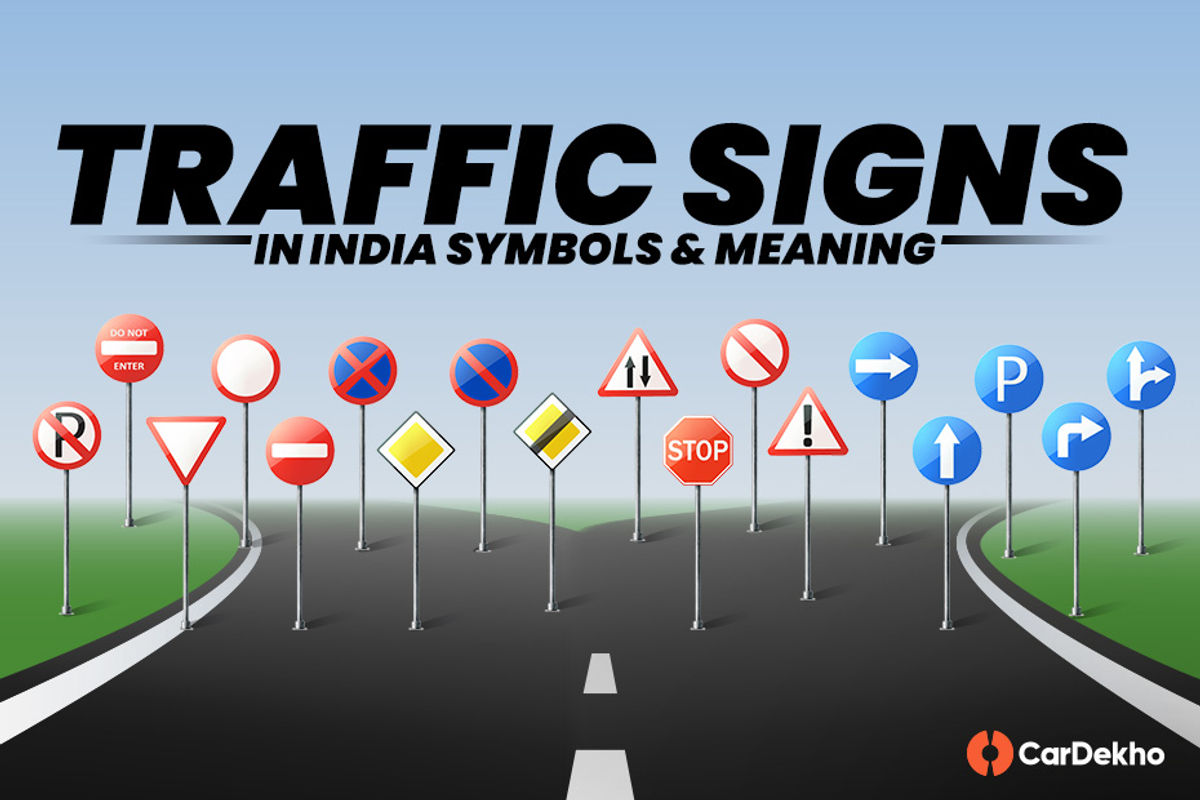 Understanding Traffic Signs In India And Their Meanings | Editorials ...