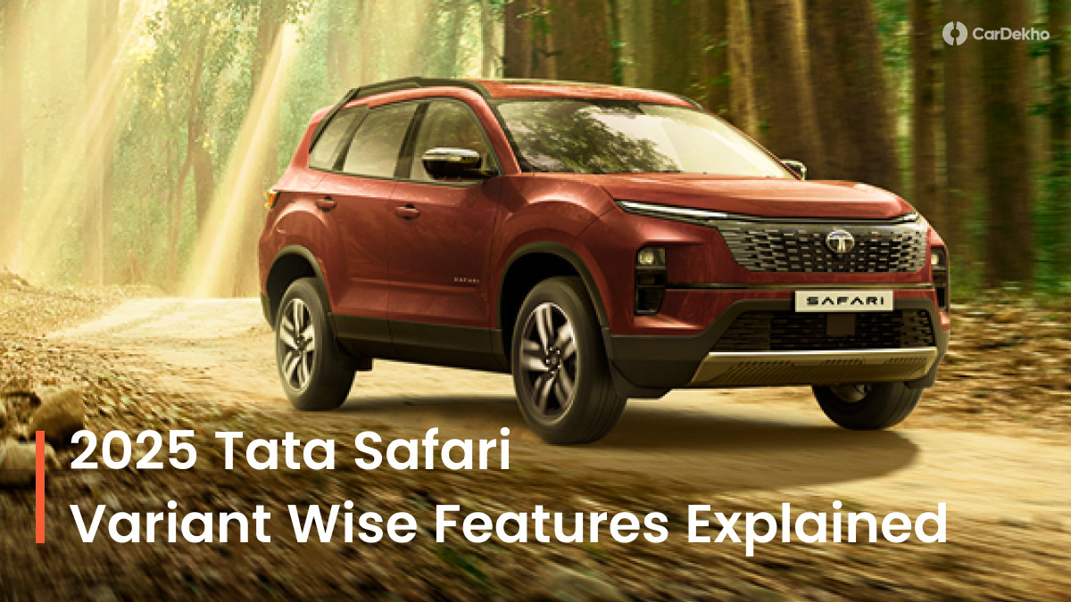 2025 Tata Safari Variant-wise Features Explained; Here’s What The Smart ...