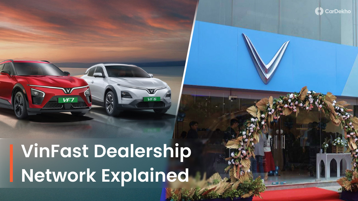VinFast Dealership Network Explained: VF 6 And VF 7 SUVs With Bookings ...