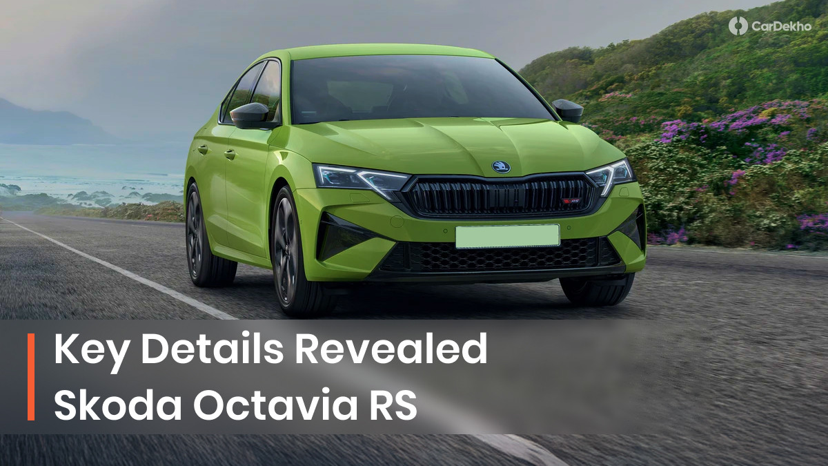 India Spec 2025 Skoda Octavia RS Features, Specifications And Colour Options Revealed Ahead Of ...