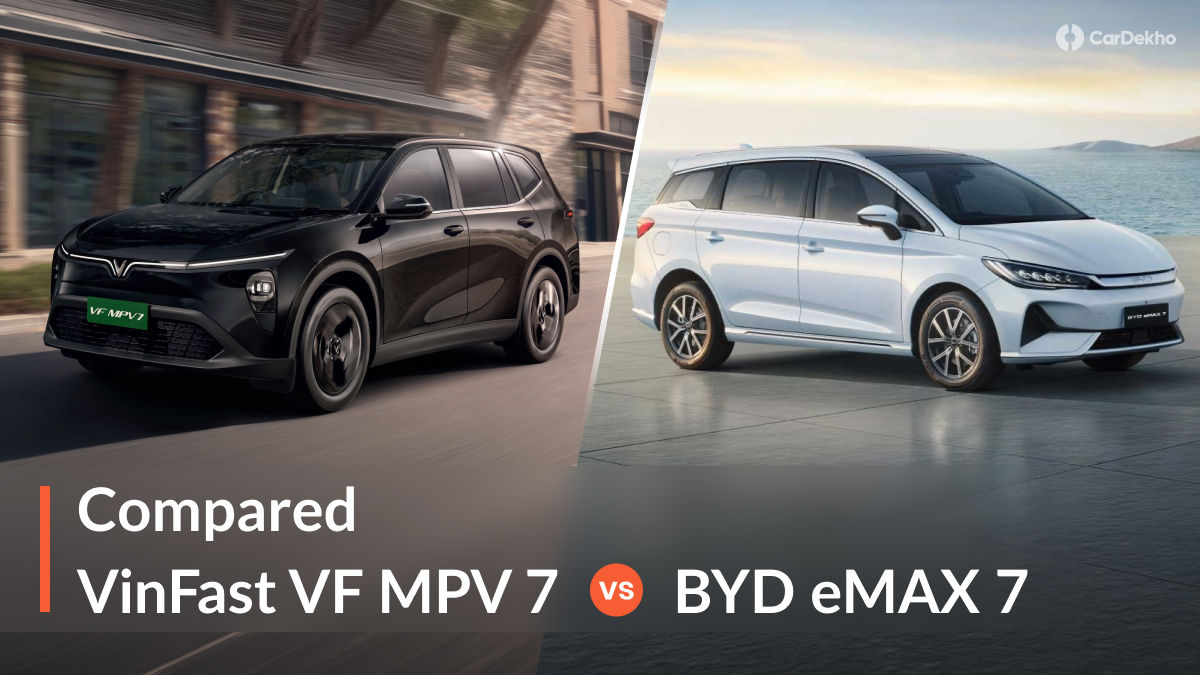 VinFast VF MPV 7 vs BYD eMAX 7: Price, Range, Features, Battery And ...